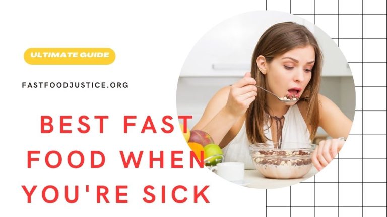 Best Fast Food When You're Sick - Fast Food Justice